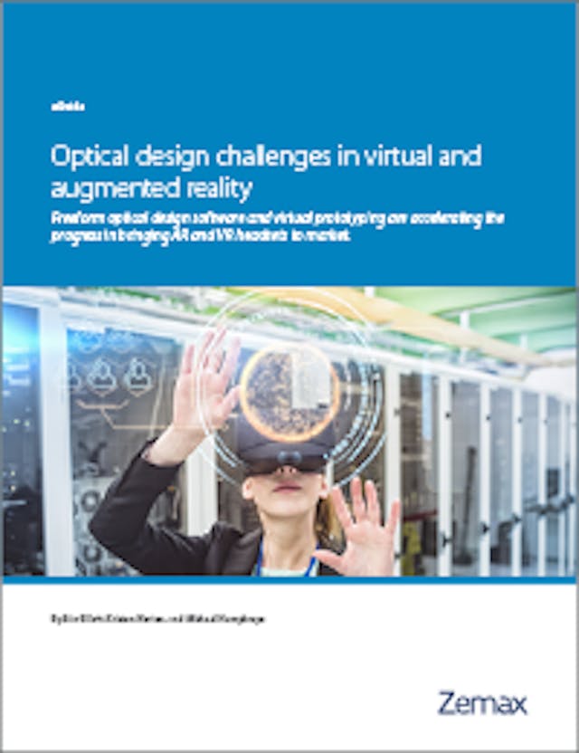 Freeform optical design software speeds AR and VR headsets to market ...