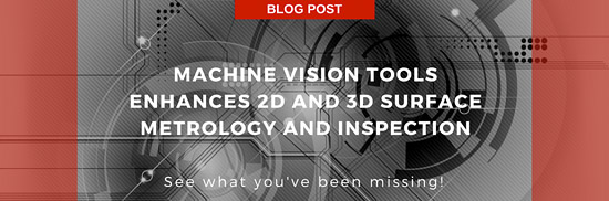 Machine Vision Tools Enhance 2D and 3D Surface Metrology and Inspection ...