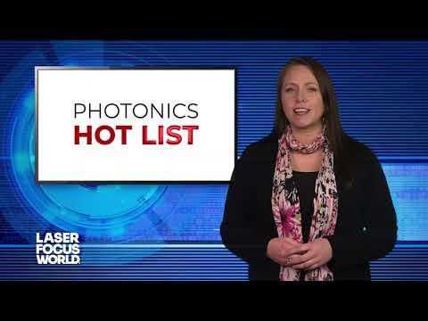 Photonics Hot List: April 18, 2022 | Laser Focus World