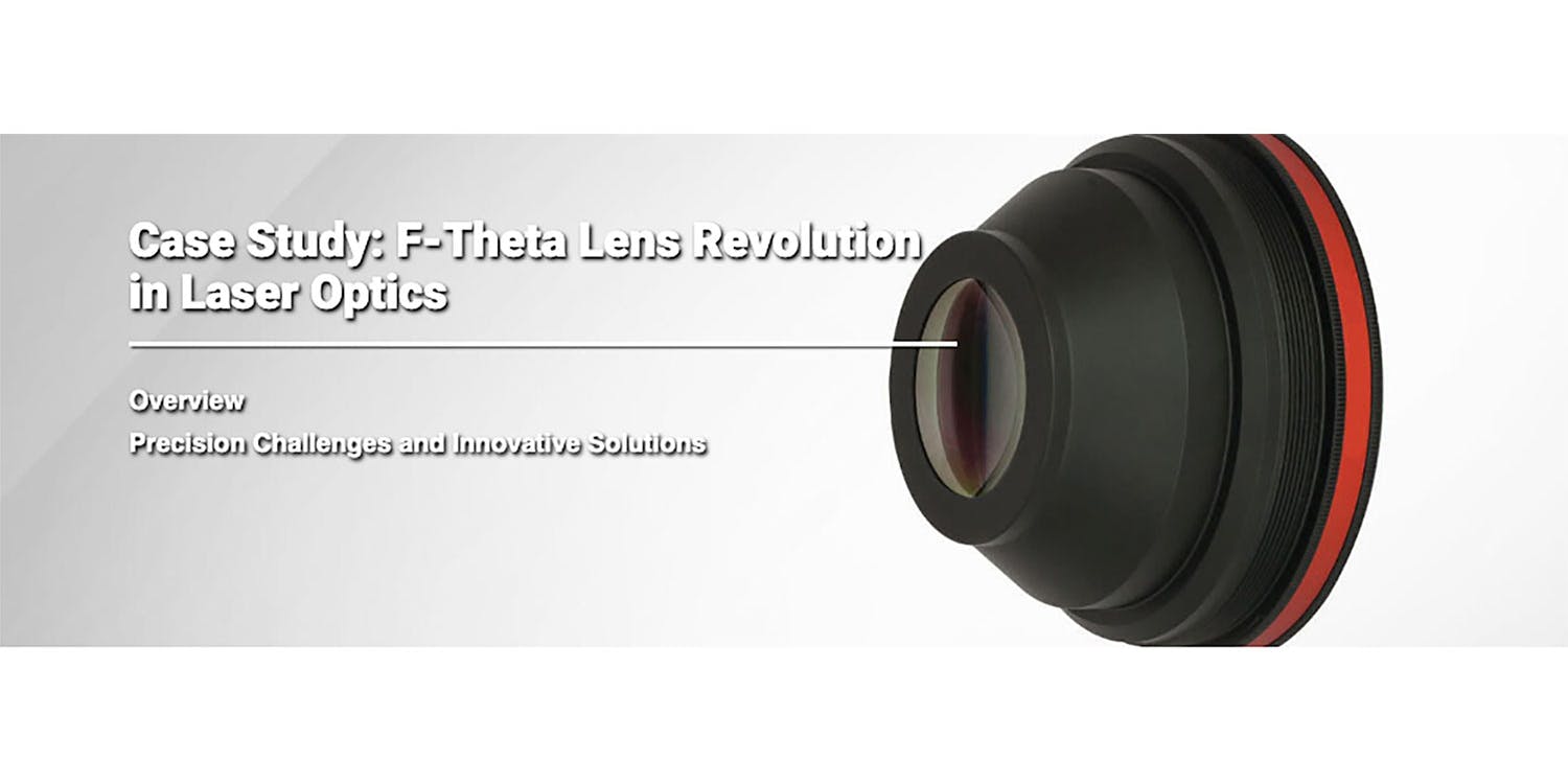 Case Study: F-Theta Lens Revolution in Laser Optics | Laser Focus World