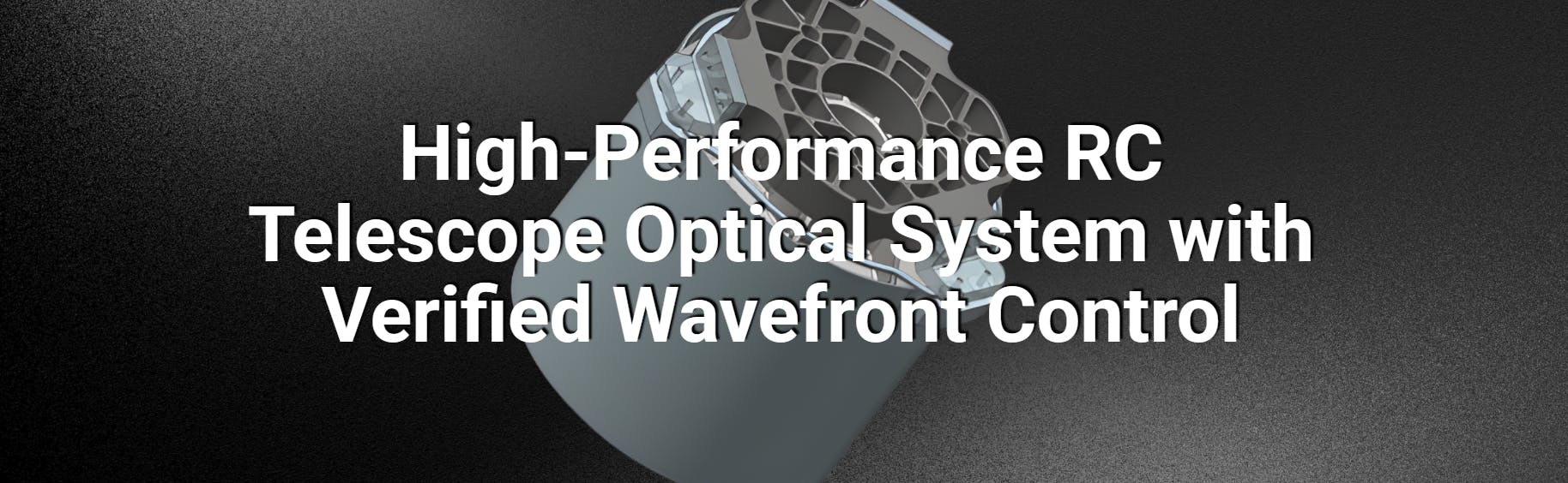 High-Performance RC Telescope Optical System with Verified Wavefront ...
